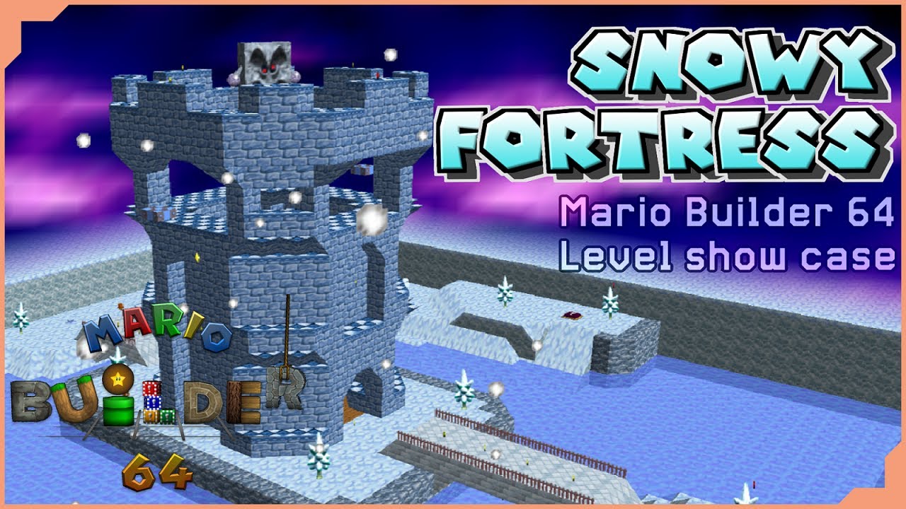 Snowy Fortress - Mario Builder 64 Level Showcase - YouTube