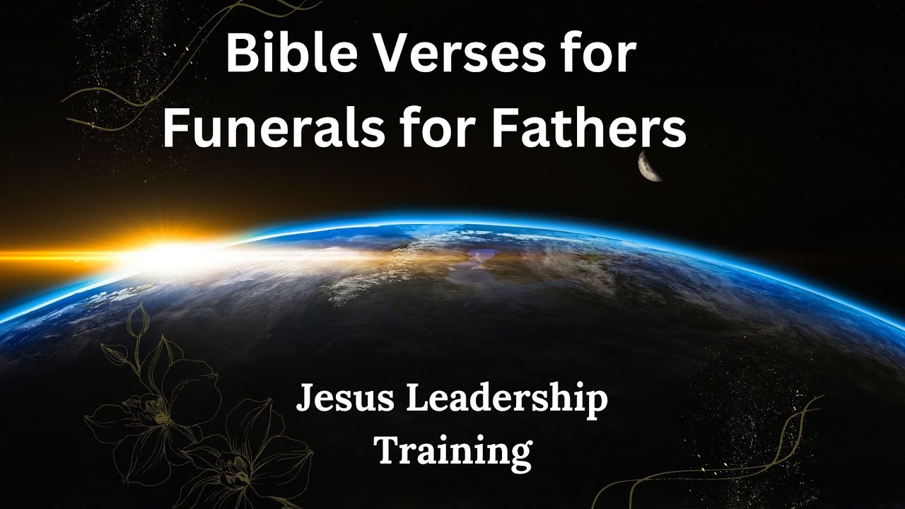 Bible Verses for Funerals for Fathers - YouTube