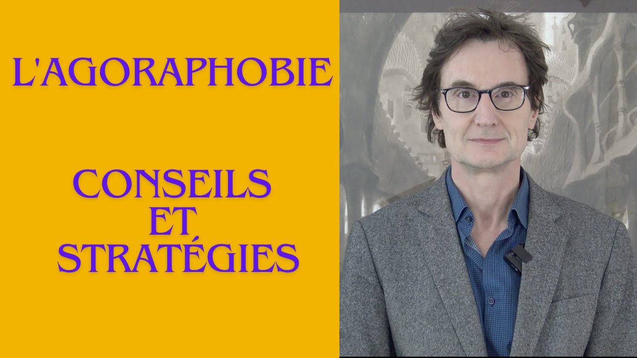Conseils et stratégies pour surmonter l'agoraphobie : retrouver la ...