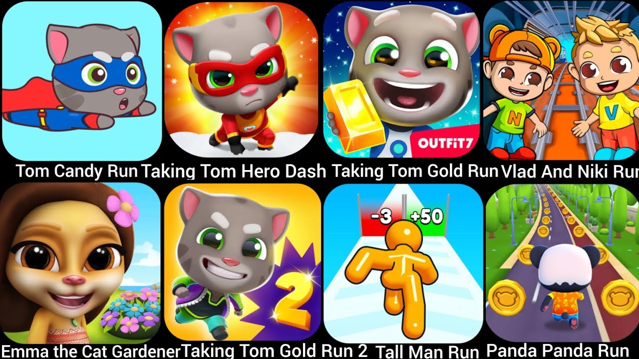 Tom Candy Run,Talking Tom Hero Dash,Emma The Cat Gardner, Talking Tom ...