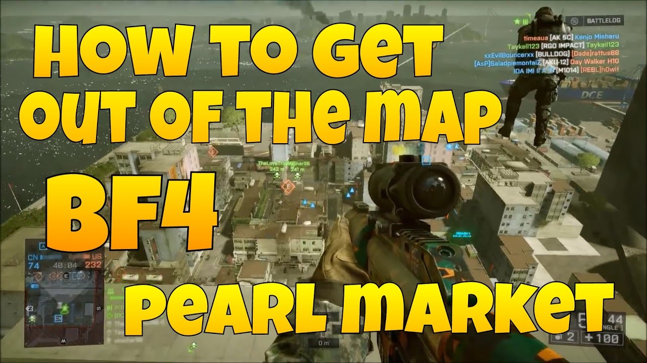 BF4 , How2 get out the map Pearl Market glitch . - YouTube