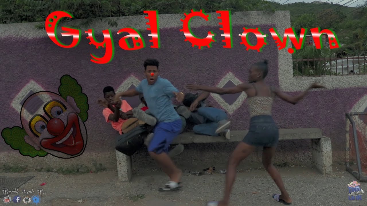 Jamaican Gyal Clown |-| Trouble Link Tv - YouTube