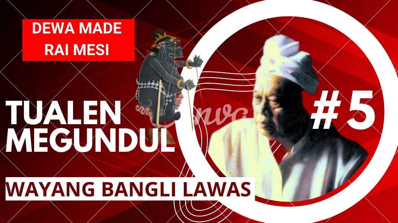 Wayang Bangli Lawas Dewa Made Rai Mesi - Tualen Megundul Bagian 5 - YouTube
