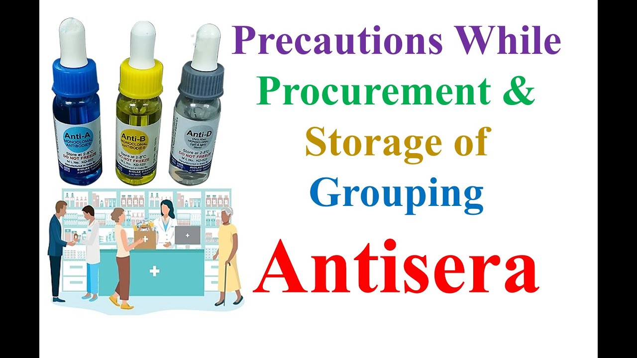 Precautions While Procurement & Storage of Grouping Antisera | #mls # ...