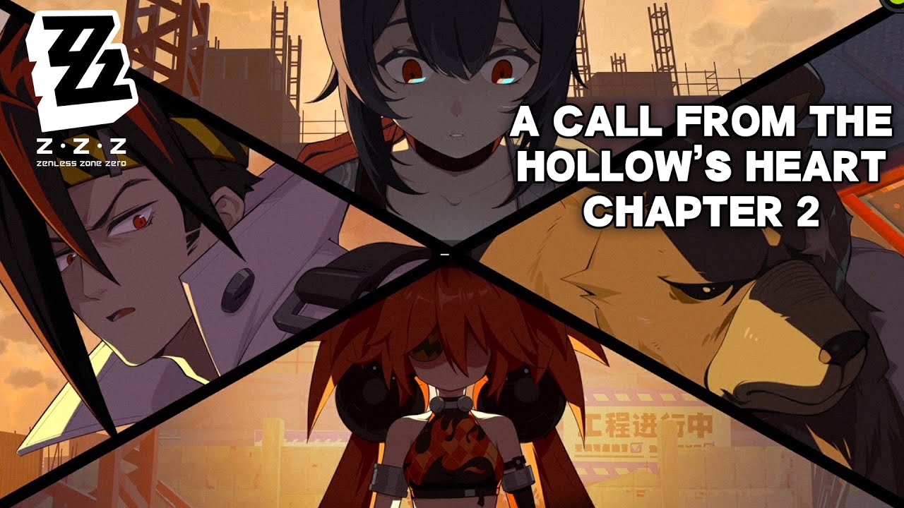 [Main Quest Chapter 2] A Call from the Hollow's Heart (Zenless Zone ...