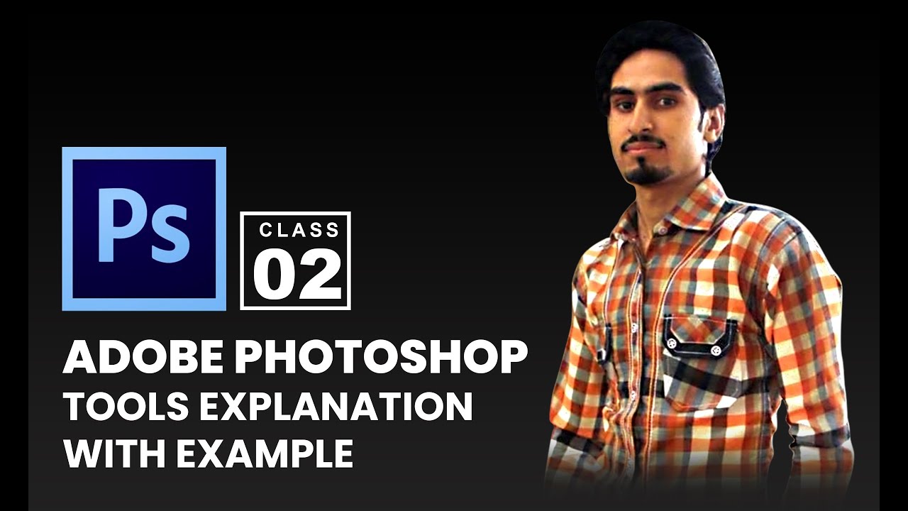 Adobe Photoshop Tools Explanation with Example - YouTube