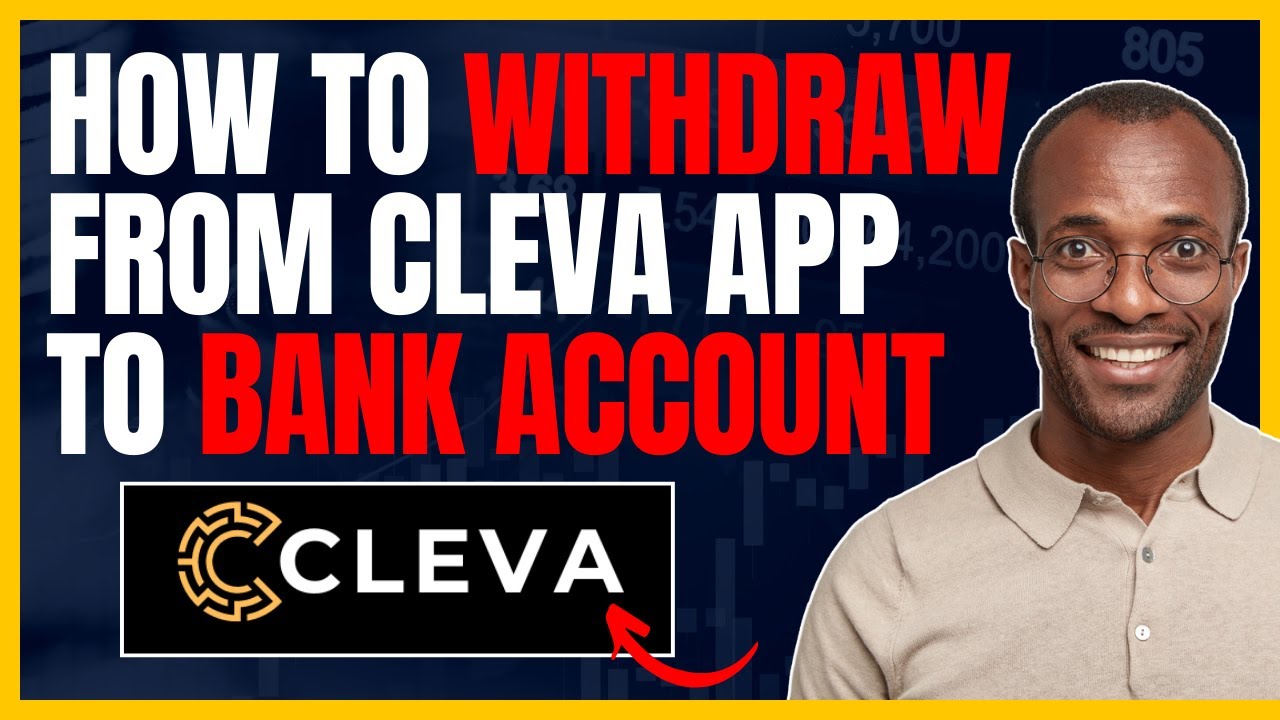 HOW TO WITHDRAW MONEY FROM CLEVA TO BANK ACCOUNT [CLEVA WITHDRAWAL ...
