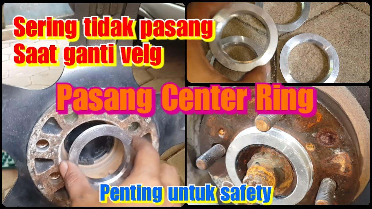 Penting !!! Pasang CENTER RING VELG MOBIL - YouTube