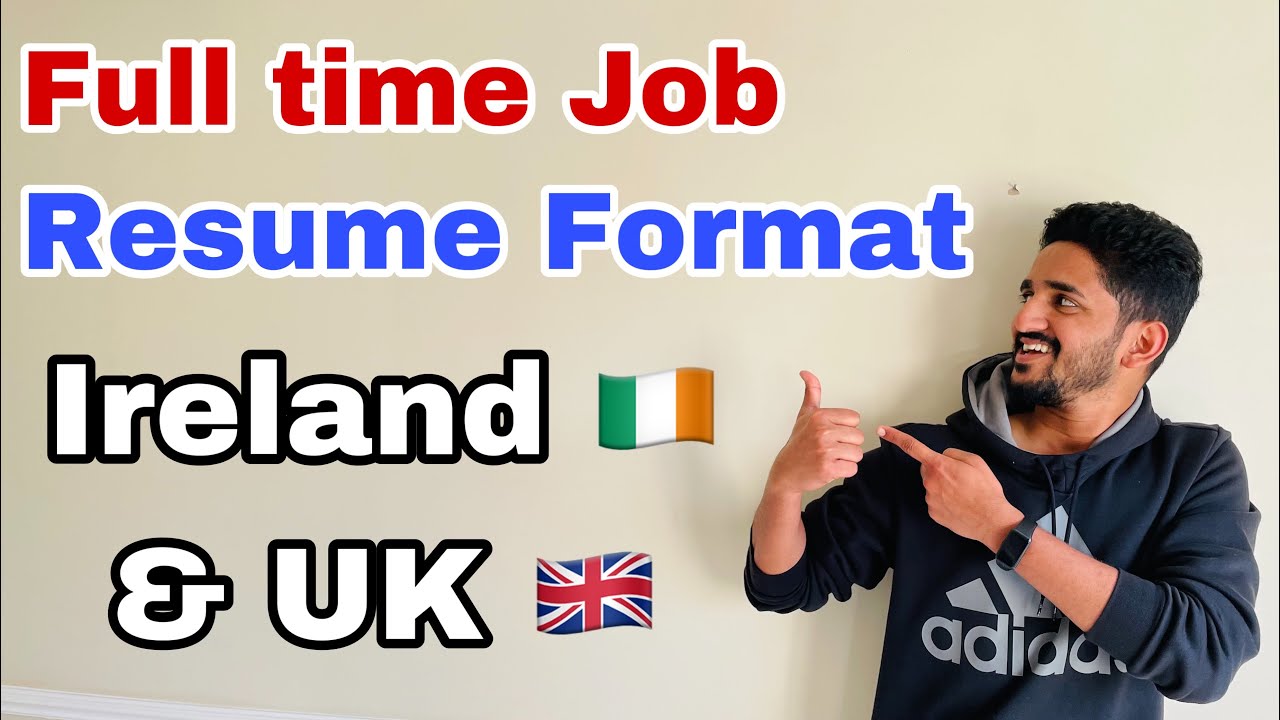 FULL TIME Job CV Format for Ireland & UK | Professional CV format ...