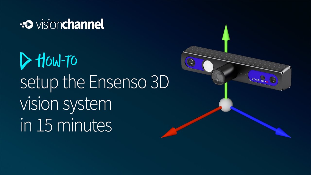How-To setup the Ensenso 3D vision system in 15 minutes - YouTube