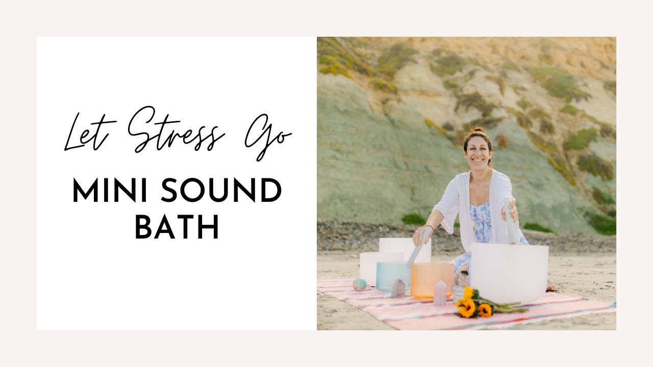 Release Stress Mini Sound Bath (3 min 18 seconds) - YouTube