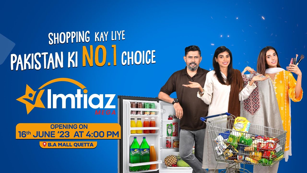 Imtiaz Mega Quetta | Opening on 16th June - YouTube