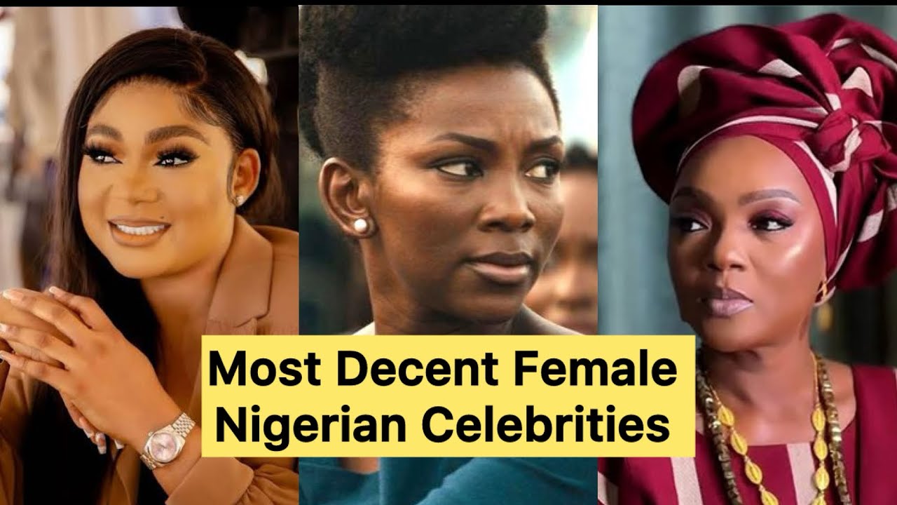 The 30 Most Decent Female Nigerian Celebrities: - YouTube