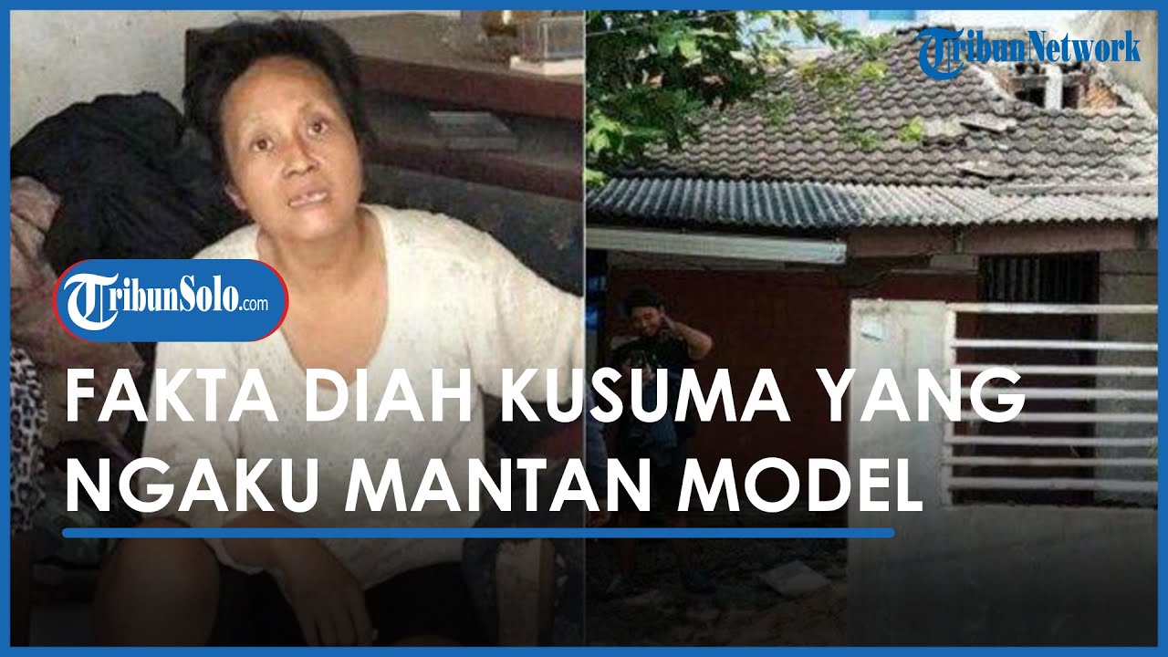 Fakta Diah Kusuma Putri yang Ngaku Mantan Model, Tinggal di Rumah Reyot ...