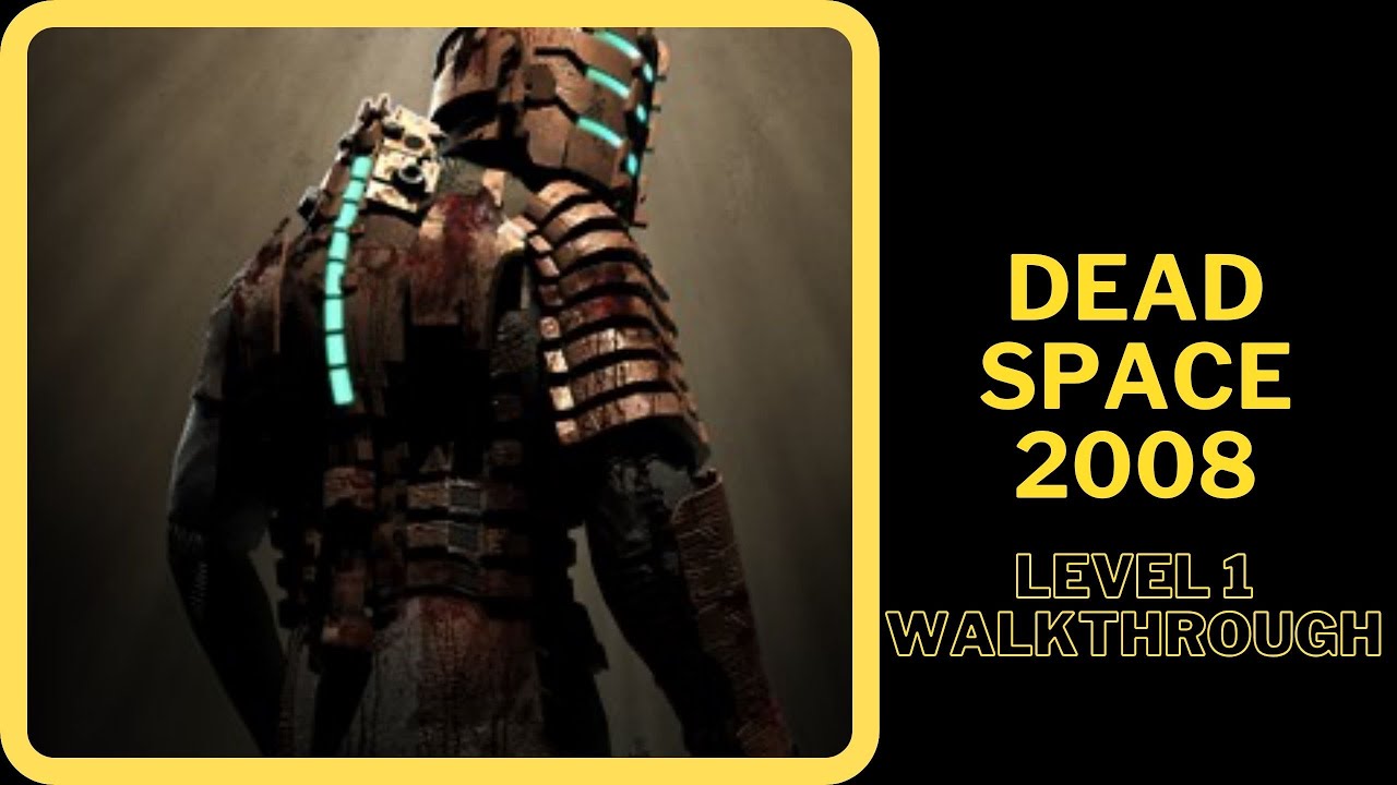 Dead Space | Level 1 New Arrivals | Walkthrough Video - YouTube