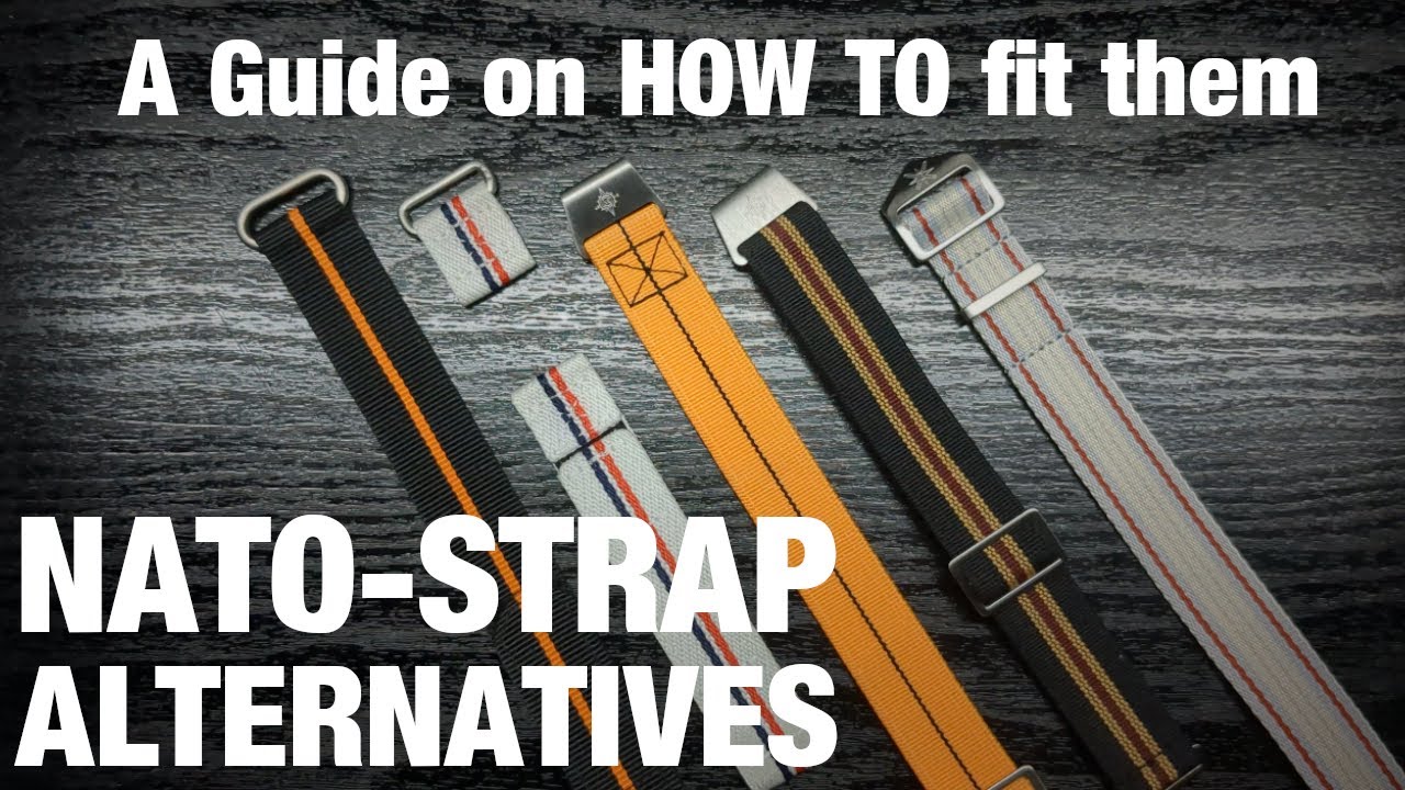 5 beautiful NATO-Strap-Alternatives | A guide on HOW TO wear them - YouTube