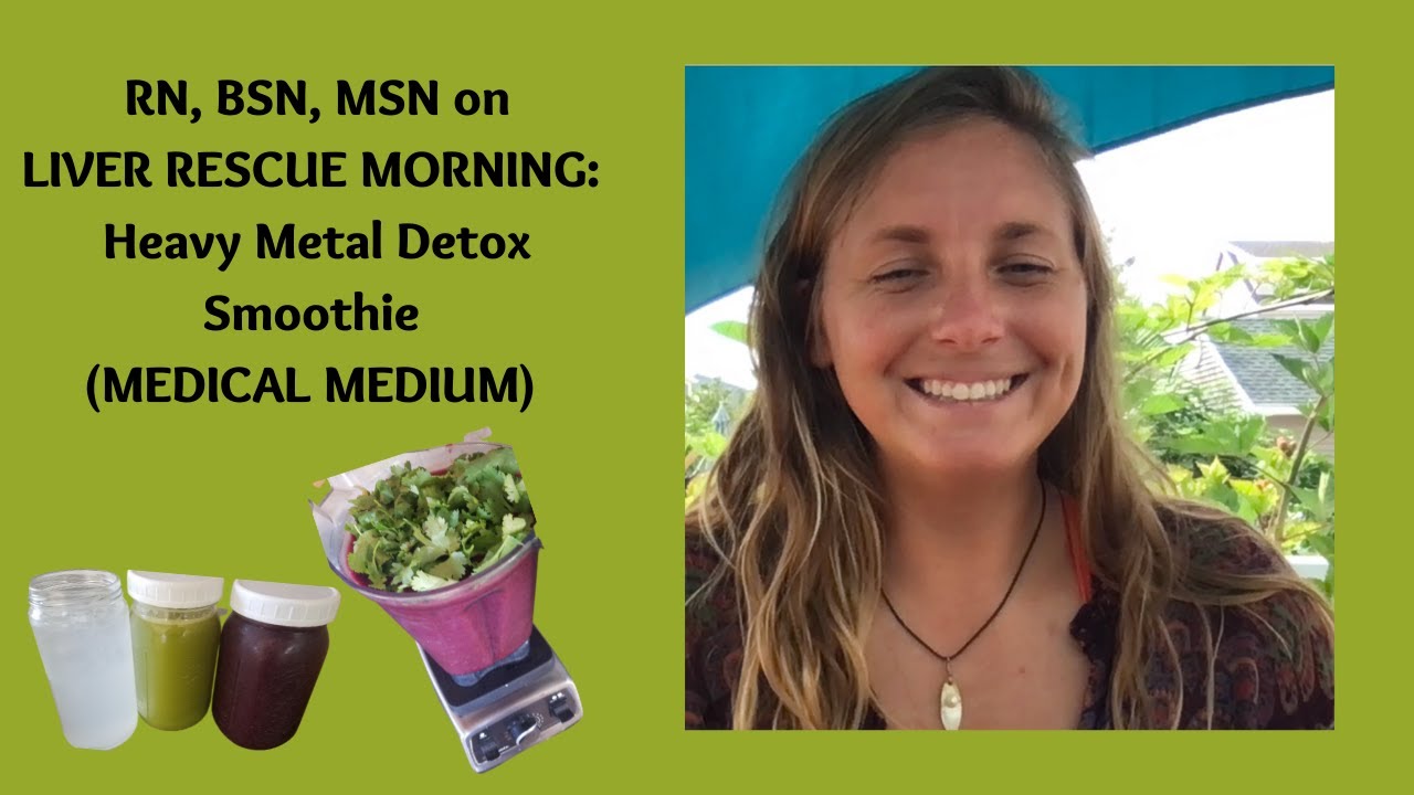RN PERSONAL JOURNEY USING MEDICAL MEDIUM LIVER RESCUE MORNING WITH ...