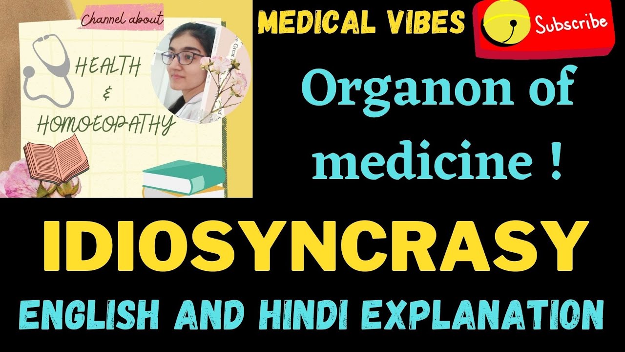 Organon of medicine | Idiosyncrasy | Hindi and english easy explanation ...