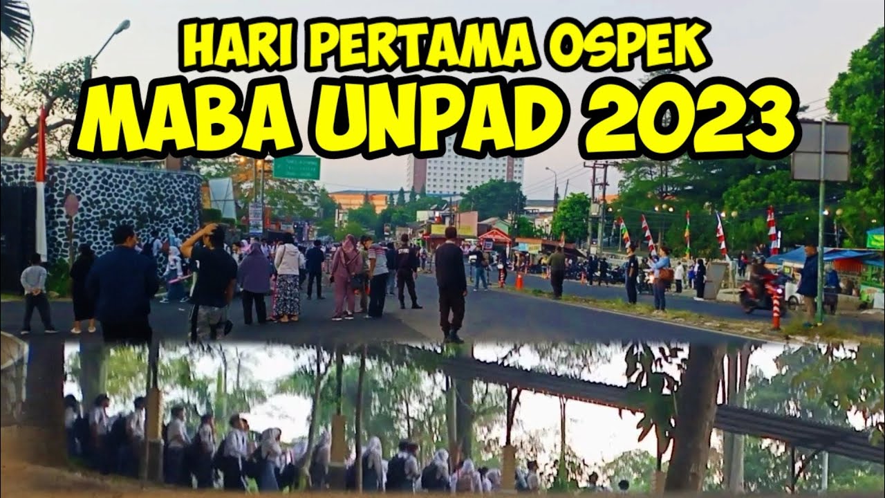 OSPEK MABA UNPAD 2023#info jatinangor#ospek@orang kampoeng chanel - YouTube