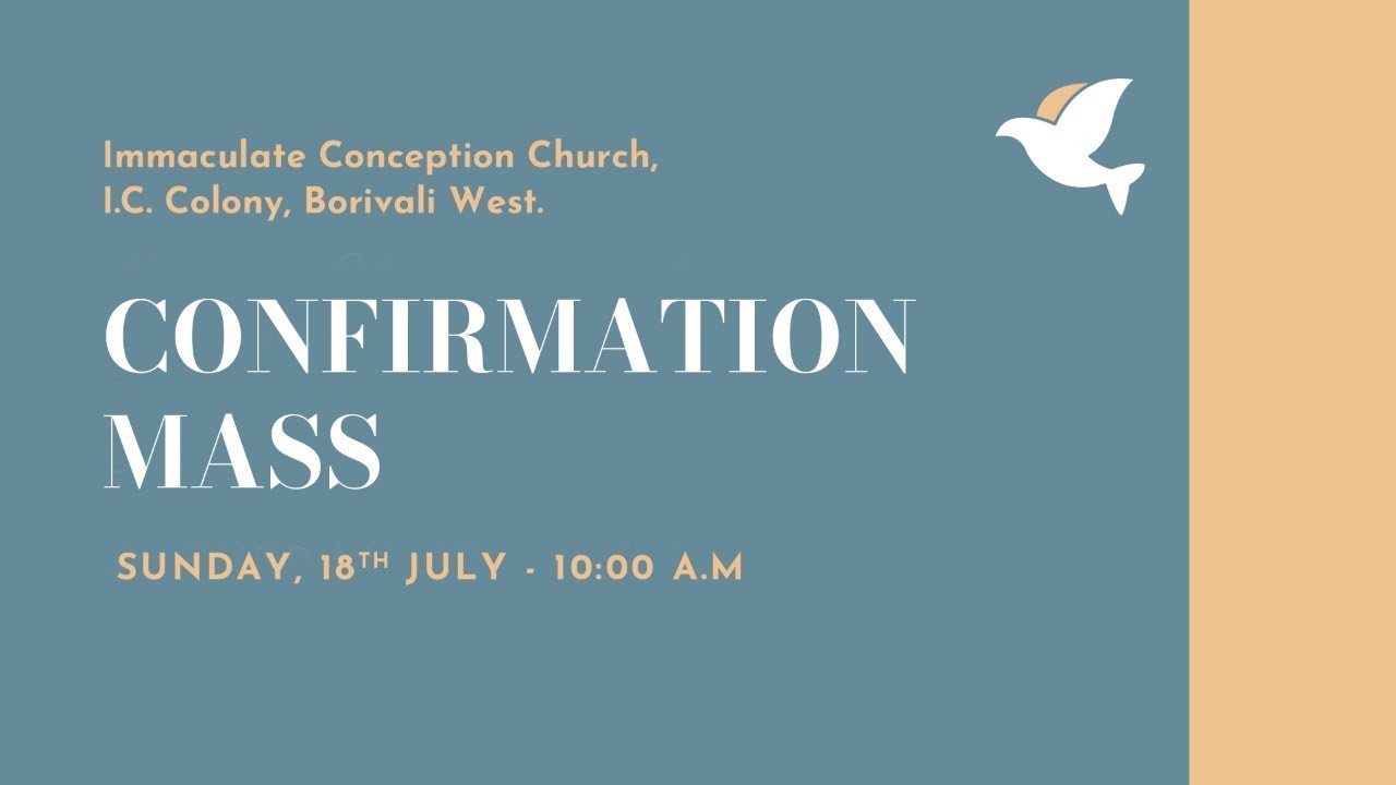 The Sacrament of Confirmation | Sunday 18th July 2021 10:00 AM | I.C ...