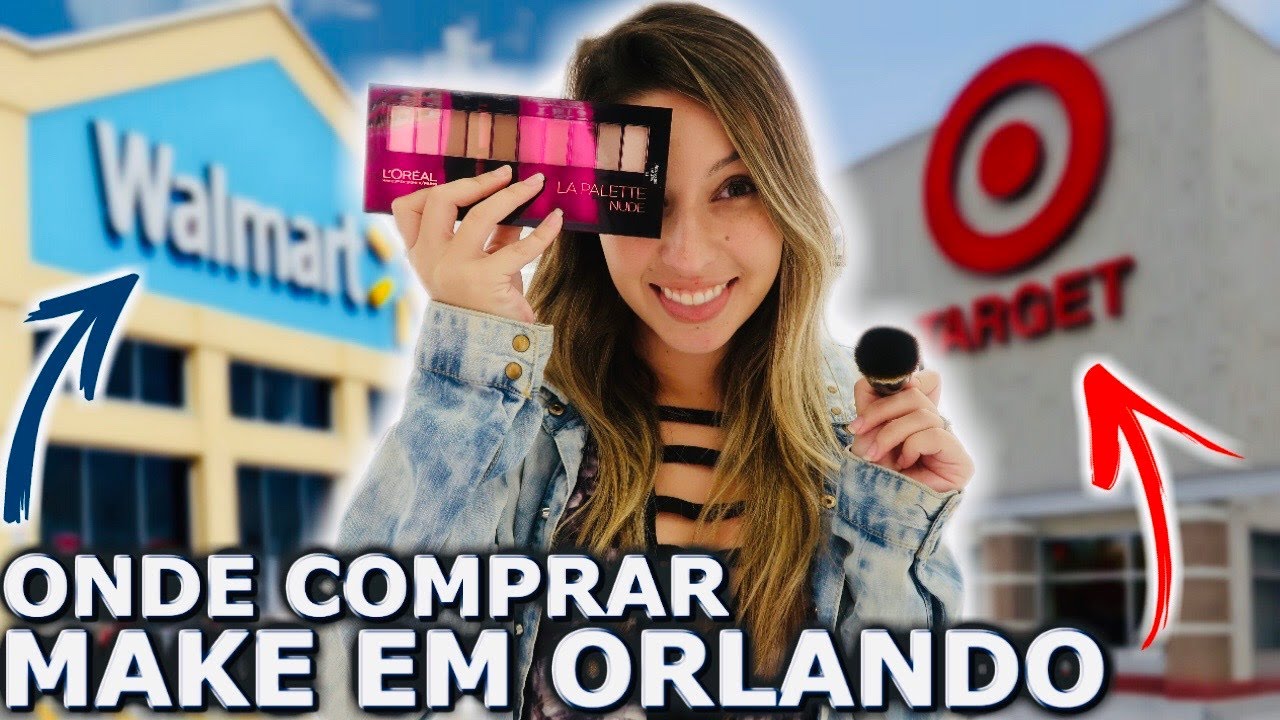 WALMART X TARGET - ONDE COMPRAR MAQUIAGEM EM ORLANDO? - YouTube