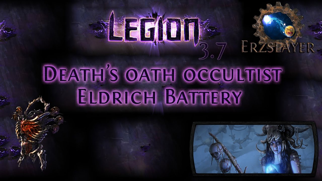 [PoE 3.7] Death's Oath Occultist Eldritch Battery - YouTube