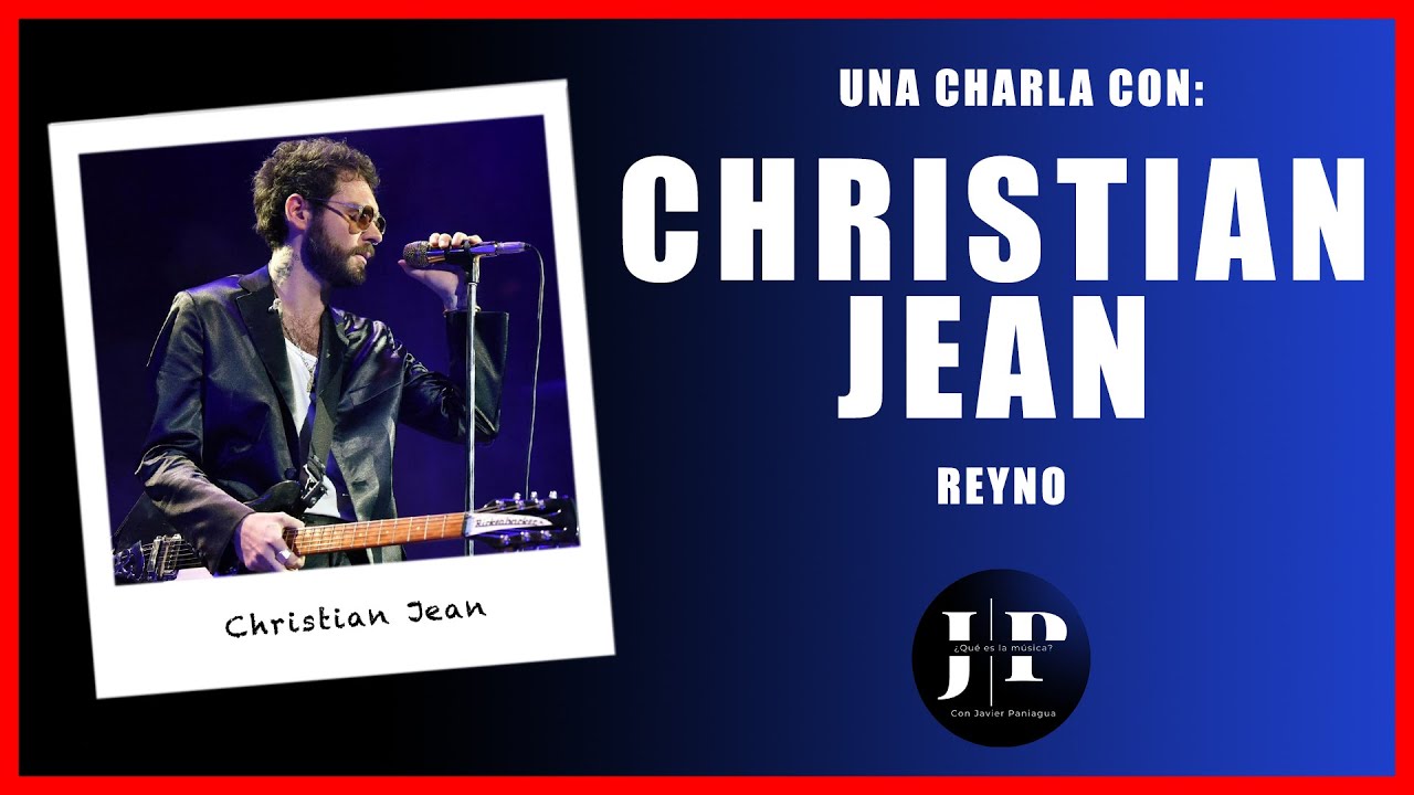 ¿QUÉ ES LA MÚSICA? #160 - Christian Jean | Mi historia en la música ...