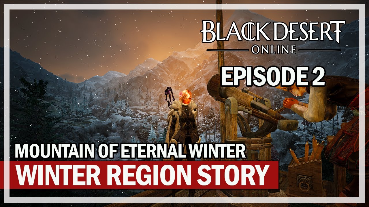 Mountain of Eternal Winter - Eilton Main Town - Episode 2 | Black Desert - YouTube