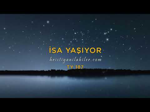 İsa Yaşıyor, İsa Diridir, İsa Diriltir, Evet Amin! | TY 187 | Karaoke Hristiyan İlahiler