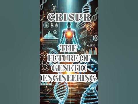 How CRISPR is Rewriting Our DNA: The Future of Genetic Engineering - YouTube