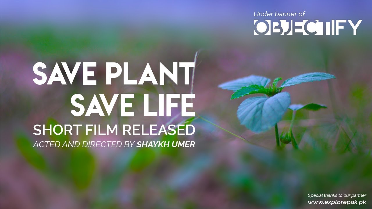 Save Plants Save life 1 Minute Video/Film - YouTube