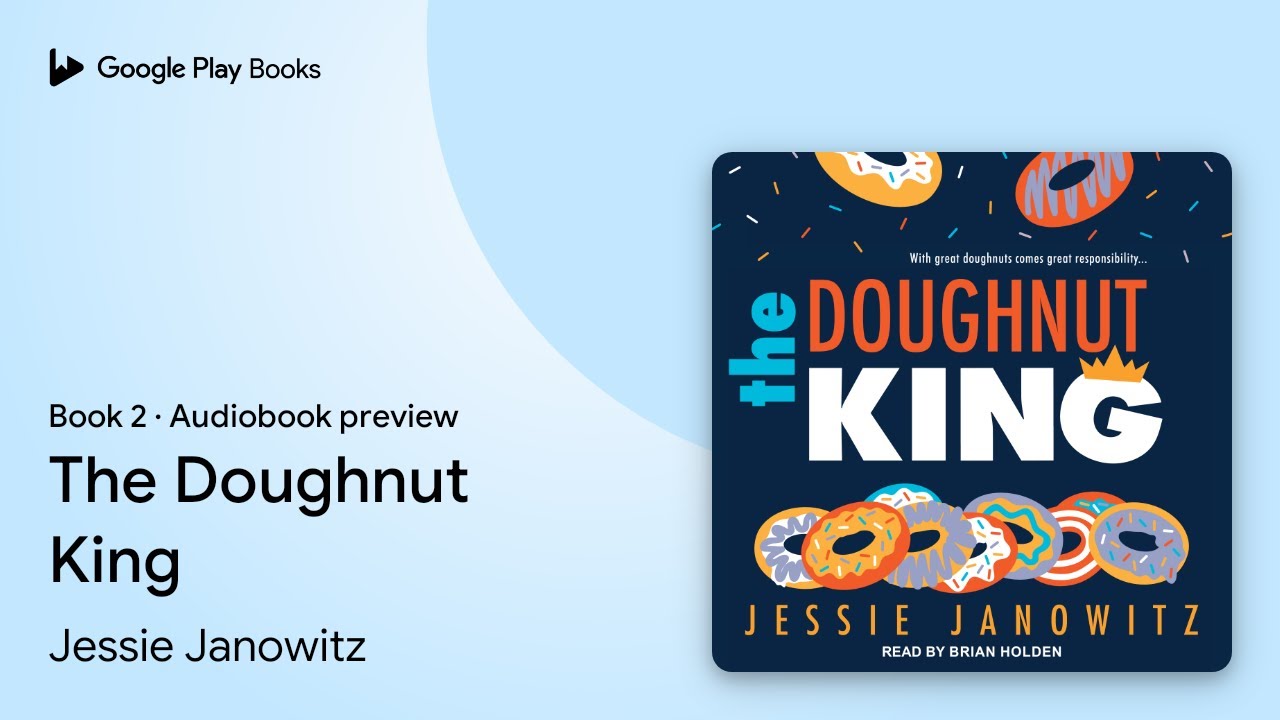 The Doughnut King Book 2 by Jessie Janowitz · Audiobook preview - YouTube