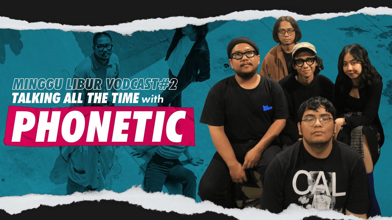 VODCAST #2: Talking All The Time with Phonetic - YouTube