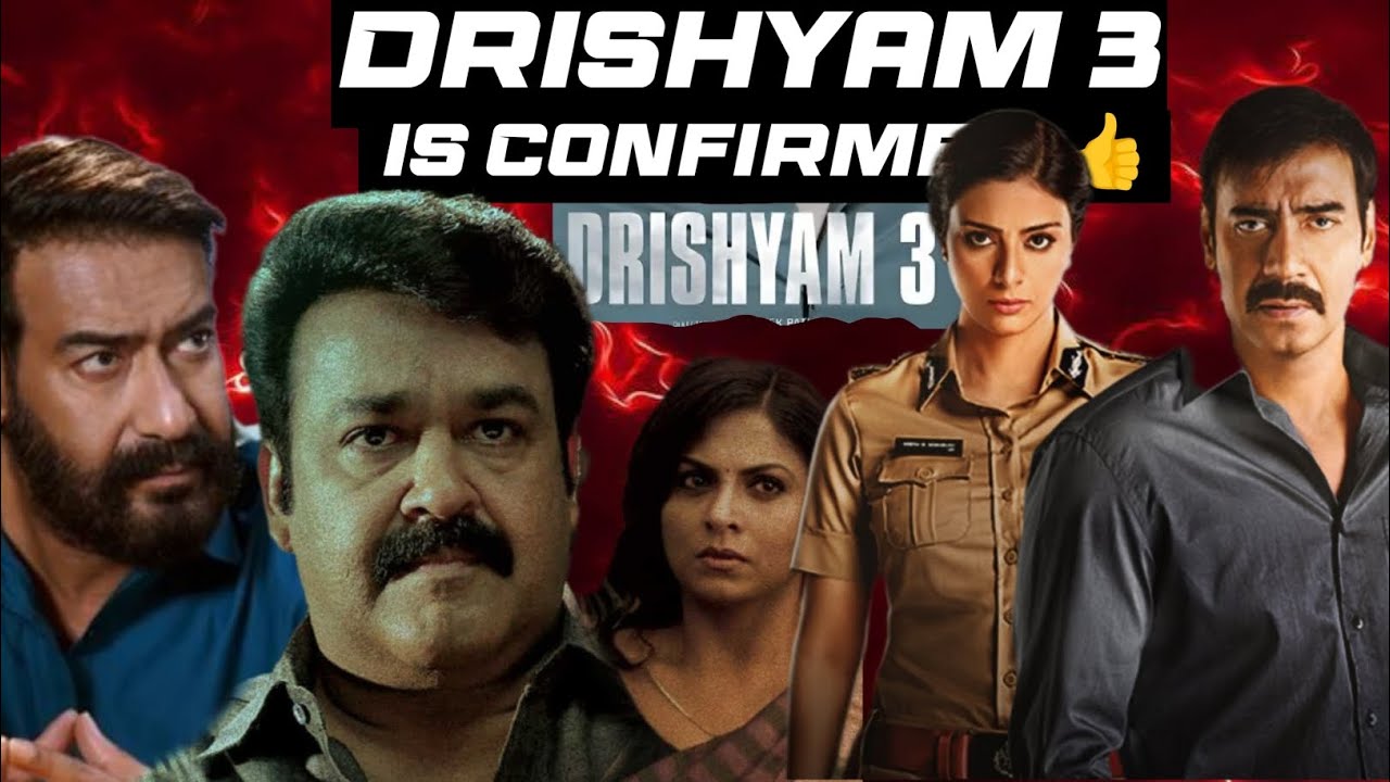 Drishyam 3 is Officially Confirmed 🔥 | Ajay Devgn, Mohanlal | Drishyam ...