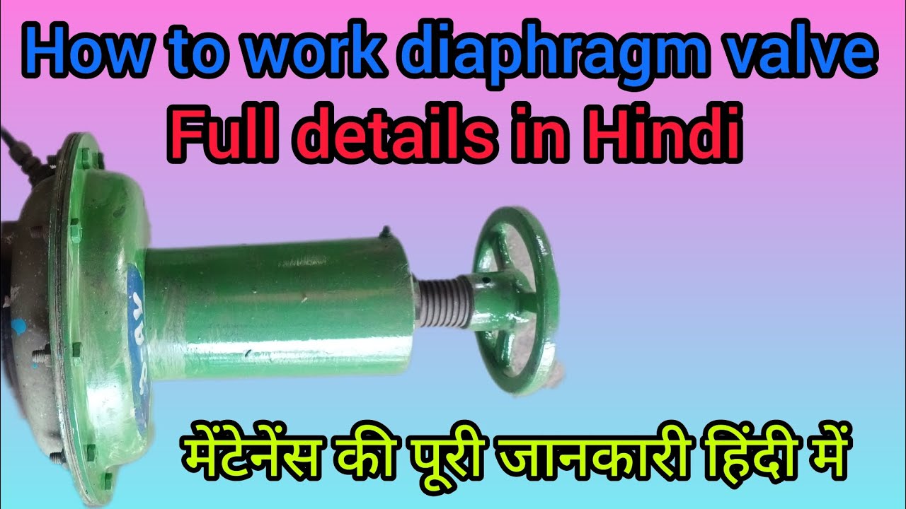 How to work diaphragm valve | diaphragm valve | valve | engineering ...