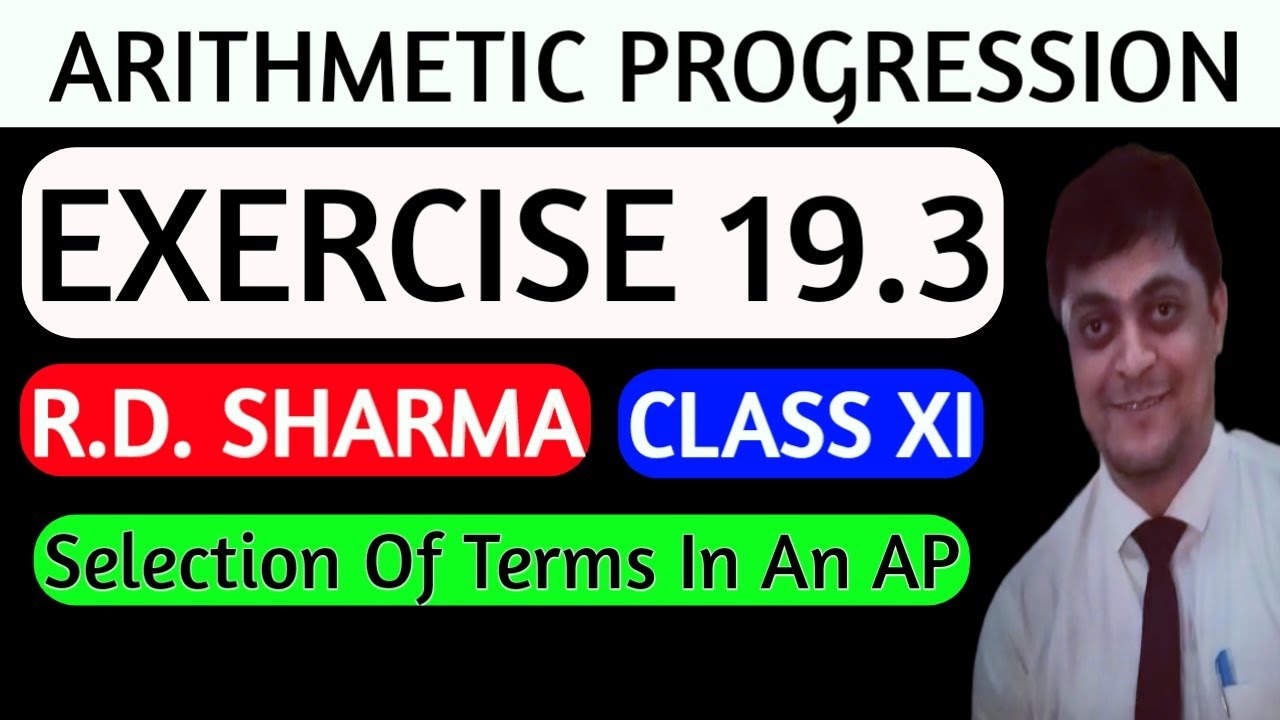 Arithmetic Progression class 11 - A.P. - rd sharma exercise 19.3 ...