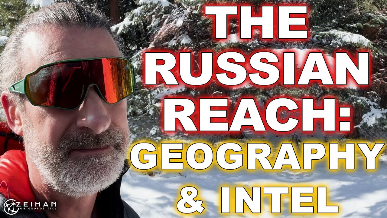 The Russian Reach: Geography and Intelligence || PETER ZEIHAN - YouTube