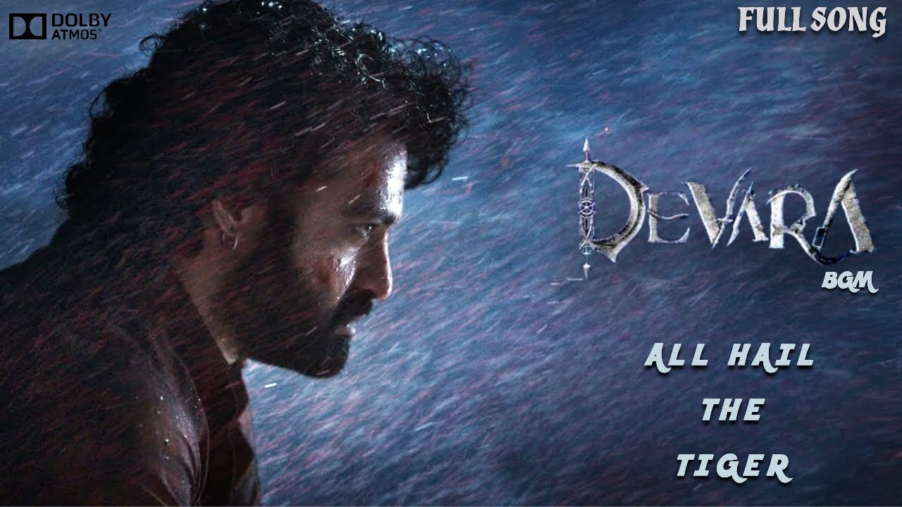 Devara Part-1 | All Hail The Tiger | Full Song | N.T.R | Koratala Siva | Anirudh | 4K - YouTube