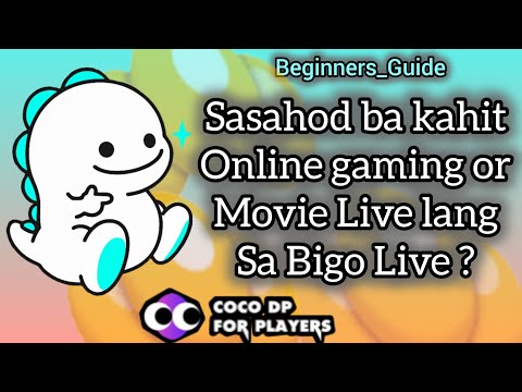 KIKITA BA SA BIGO LIVE KAHIT MOVIE LIVE AT ONLINE GAMING LANG?