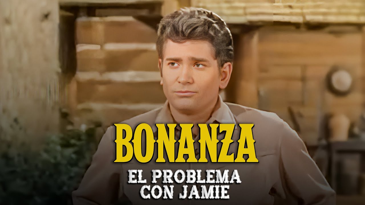 Bonanza | Capitulo 145 | El Problema Con Jamie | Capítulo Completoa ...