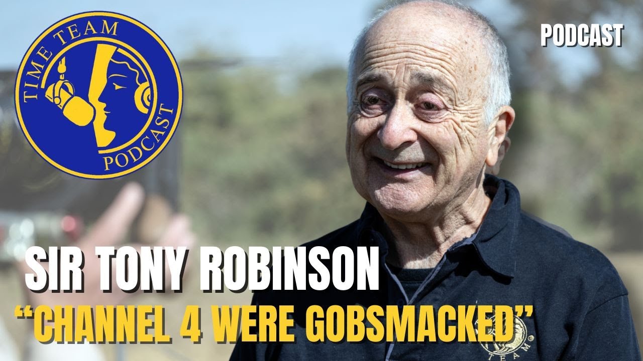 Why Tony Robinson said yes to Time Team | Time Team Podcast - YouTube
