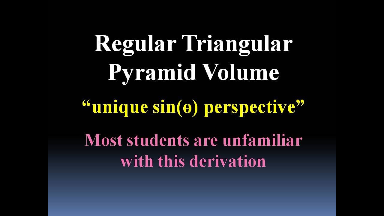 Unique "sine theta" Approach to Triangular Pyramid Volume - YouTube