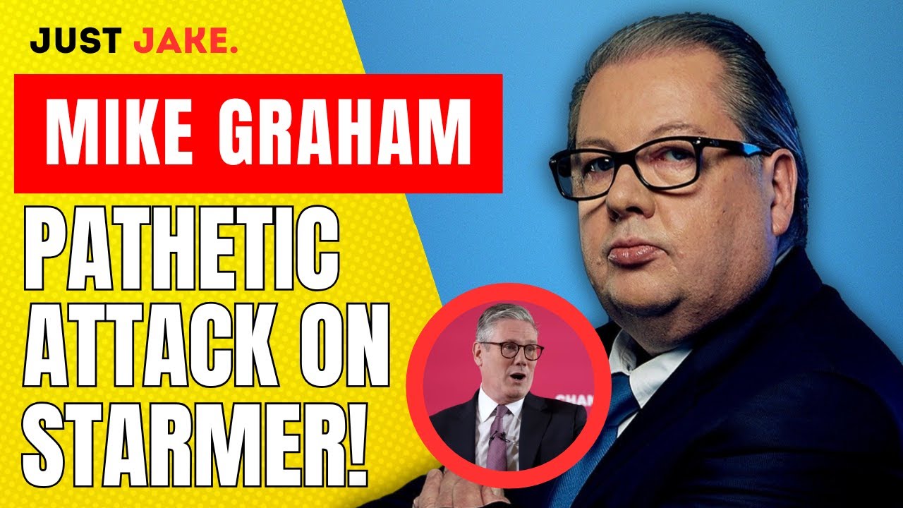 Mike Graham Attacks Keir Starmer In Most Pathetic Way Possible! - YouTube