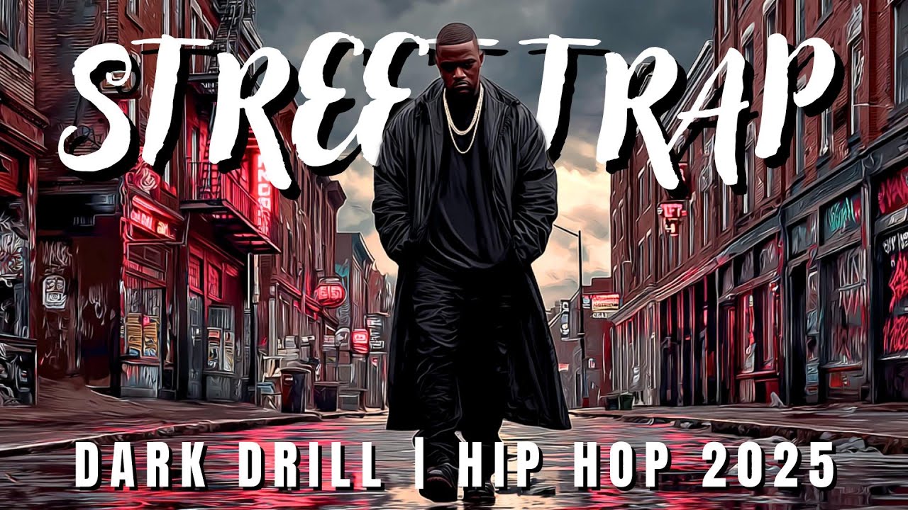 Street Trap | Dark Drill | Hip Hop | Beats to Elevate You Through the ...