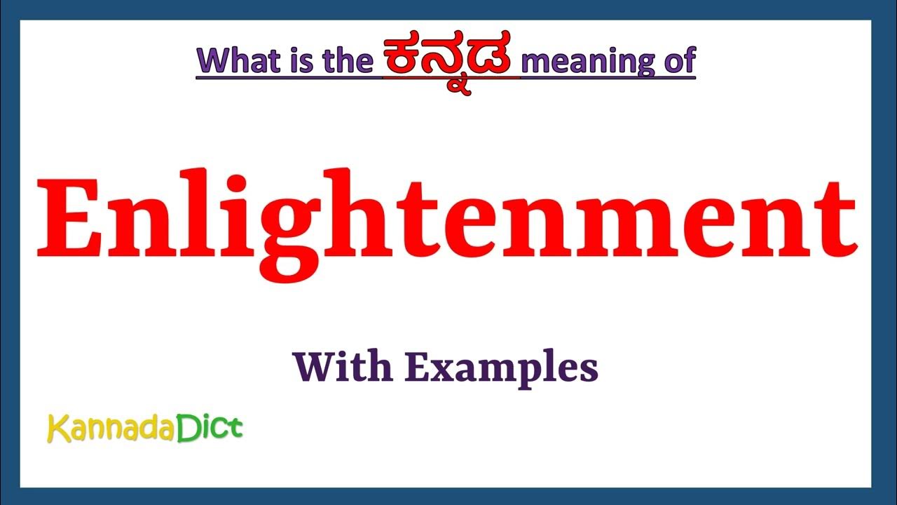 Enlightenment Meaning In Kannada Enlightenment In Kannada enlightenment-meaning-in-kannada-enlightenment-in-kannada