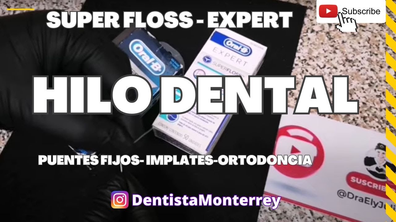 HILO Dental SUPER FLOSS ORAL B 👅 Para Puente Fijo - YouTube