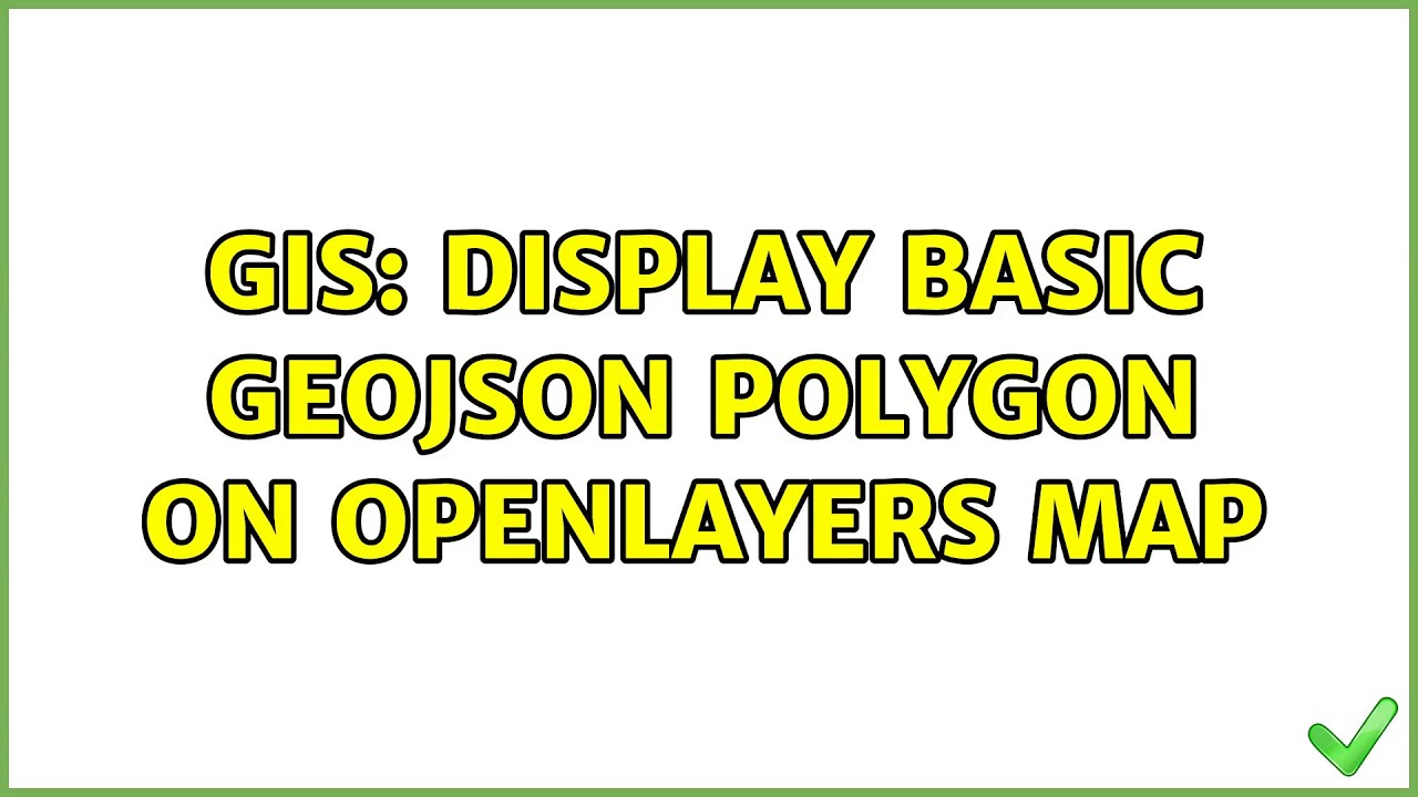 GIS: Display basic geoJSON polygon on OpenLayers map - YouTube