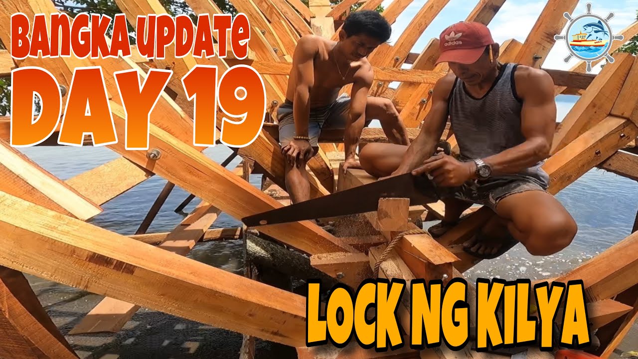 DAY 19 BOAT BUILDING UPDATE/ MAY LOCK NA ANG KILYA @sprakataktv9616 ...
