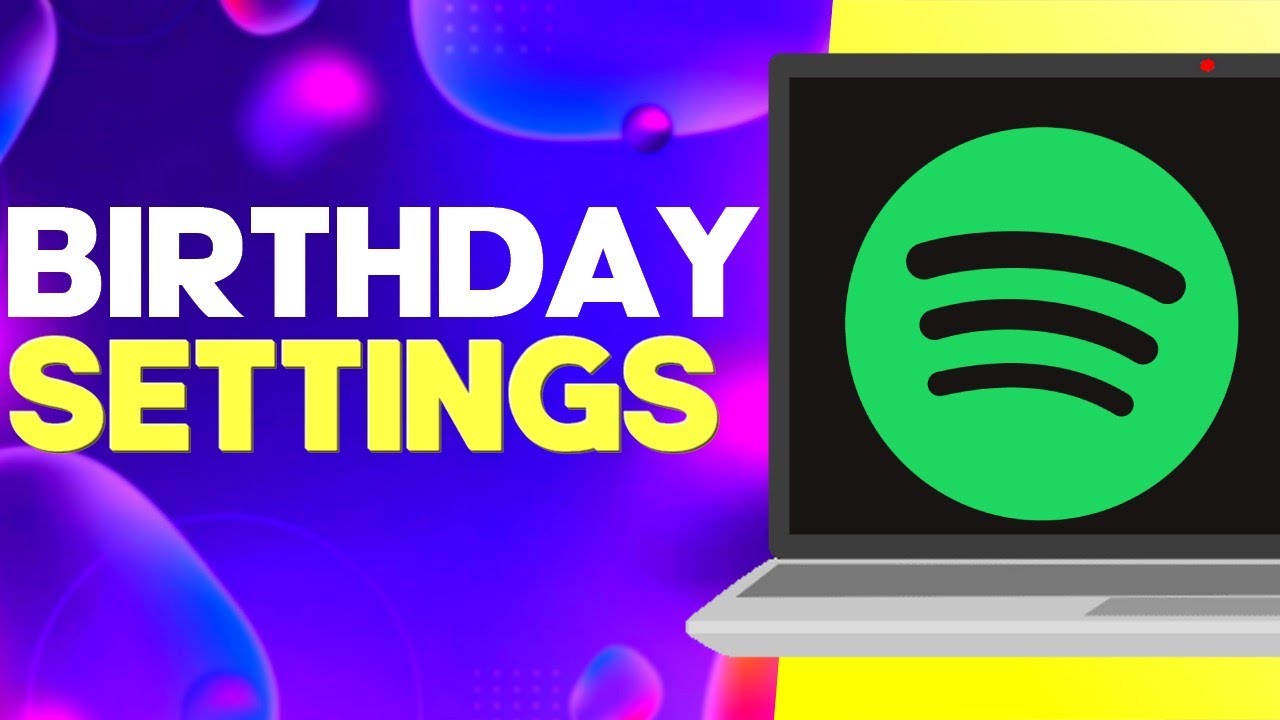 How to Change Your Birthday on Spotify PC Easy and Quick - YouTube