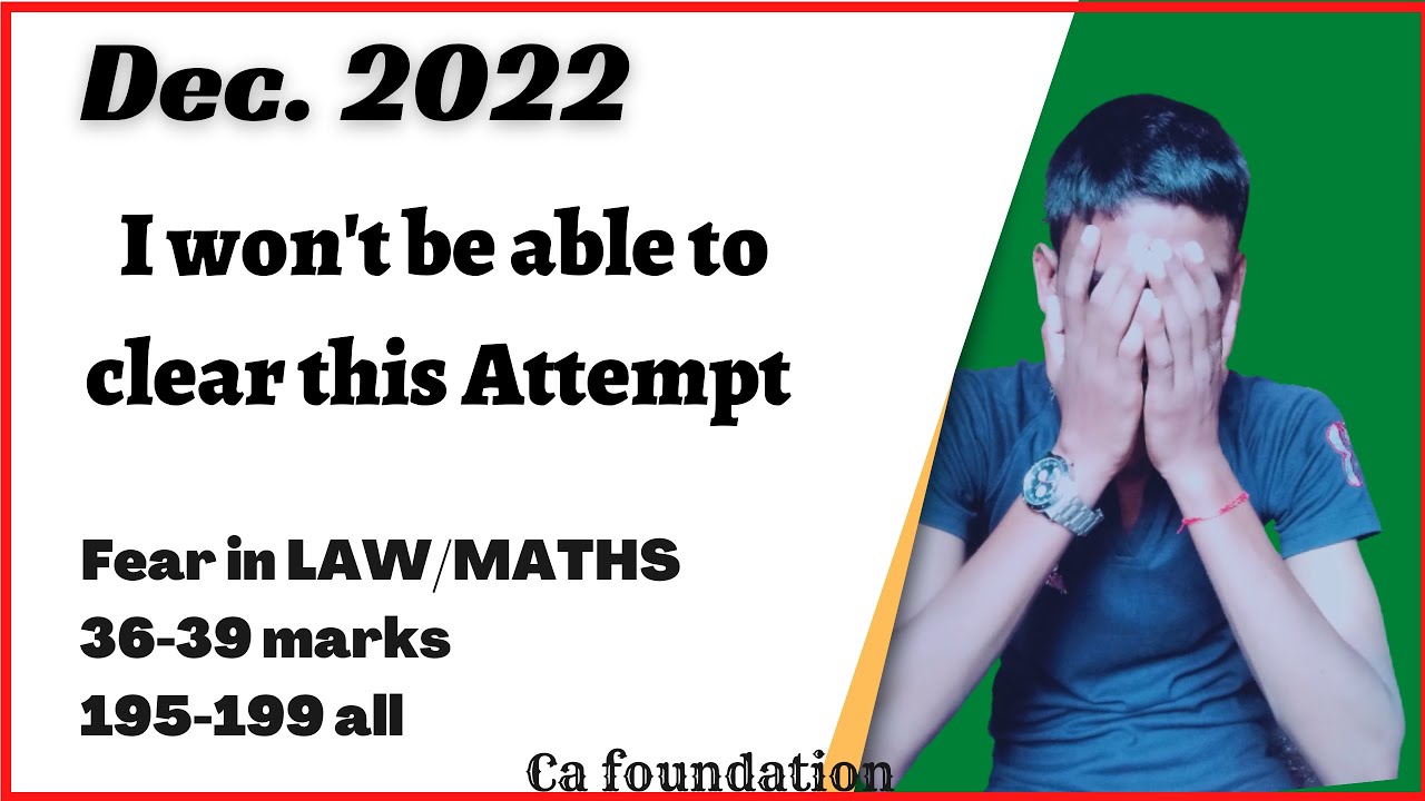 FAIL/PASS Expectations? || Ca foundation exam December 2022 || Fail ...